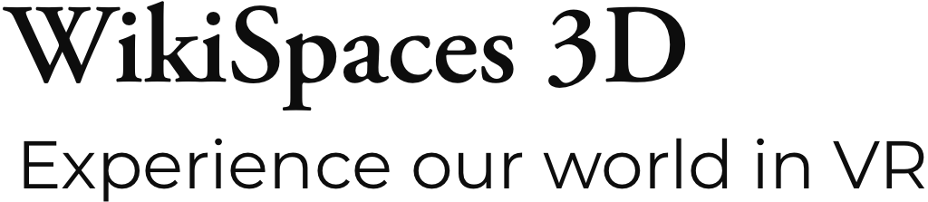 WikiSpaces 3D – Experience our world in VR